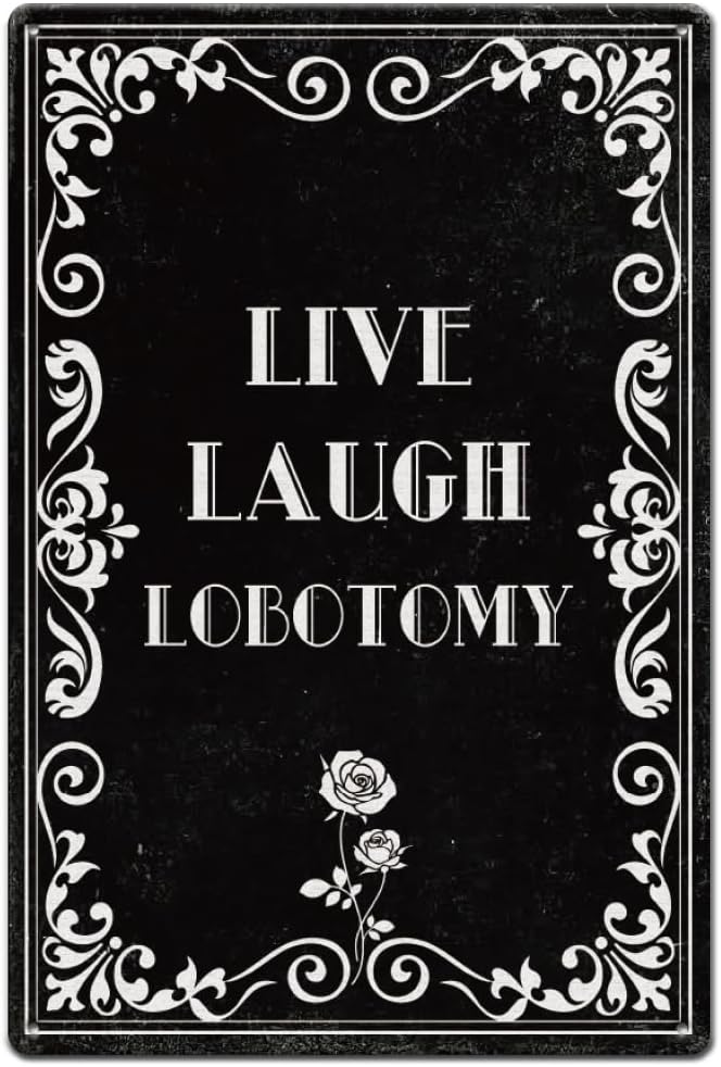 SUPERDANT Funny Dark Humor Metal Signs Black Quotes Tin Signs Live ...