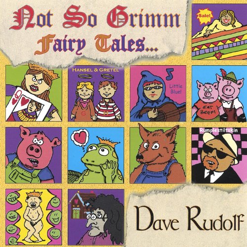 Amazon.com: Not So Grimm Fairy Tales : Dave Rudolf: Digital Music