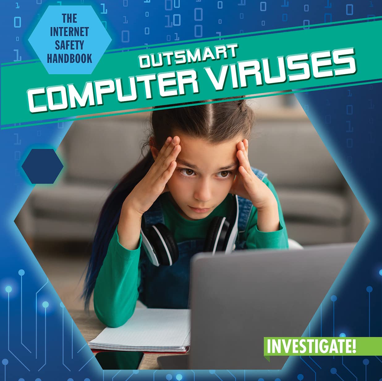 Outsmart Computer Viruses (The Internet Safety Handbook): Light ...