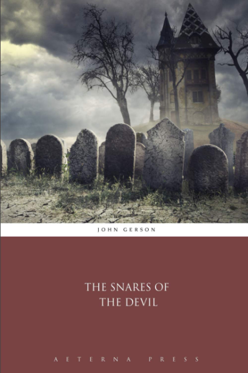 The Snares of the Devil: John Gerson, Aeterna Press: 9781785169618 ...