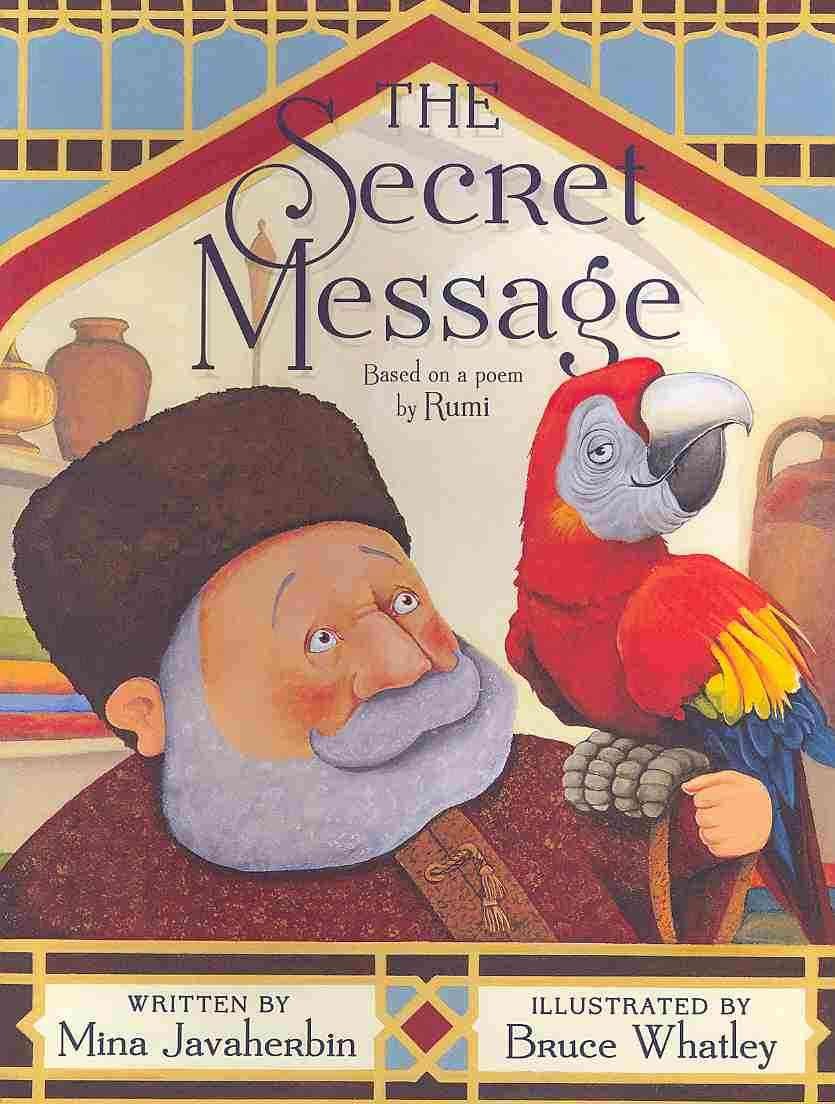 The Secret Message: Javaherbin, Mina, Whatley, Bruce: 9781423110446 ...