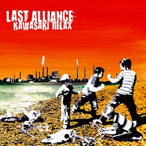 Amazon MusicでLAST ALLIANCEのKAWASAKI RELAXを再生する