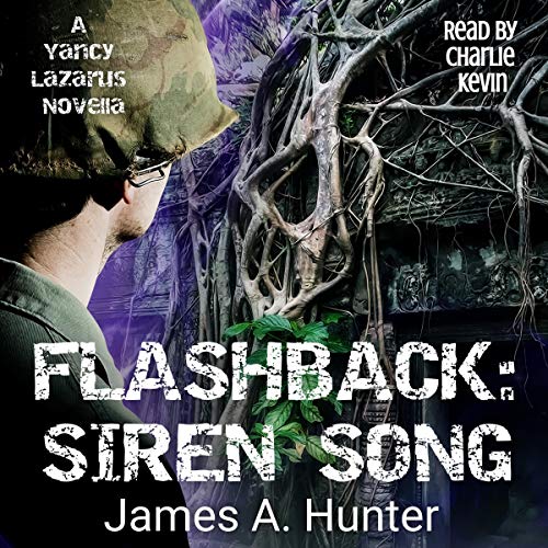 Flashback: Siren Song: Yancy Lazarus, Book 1 : James Hunter, Charlie ...
