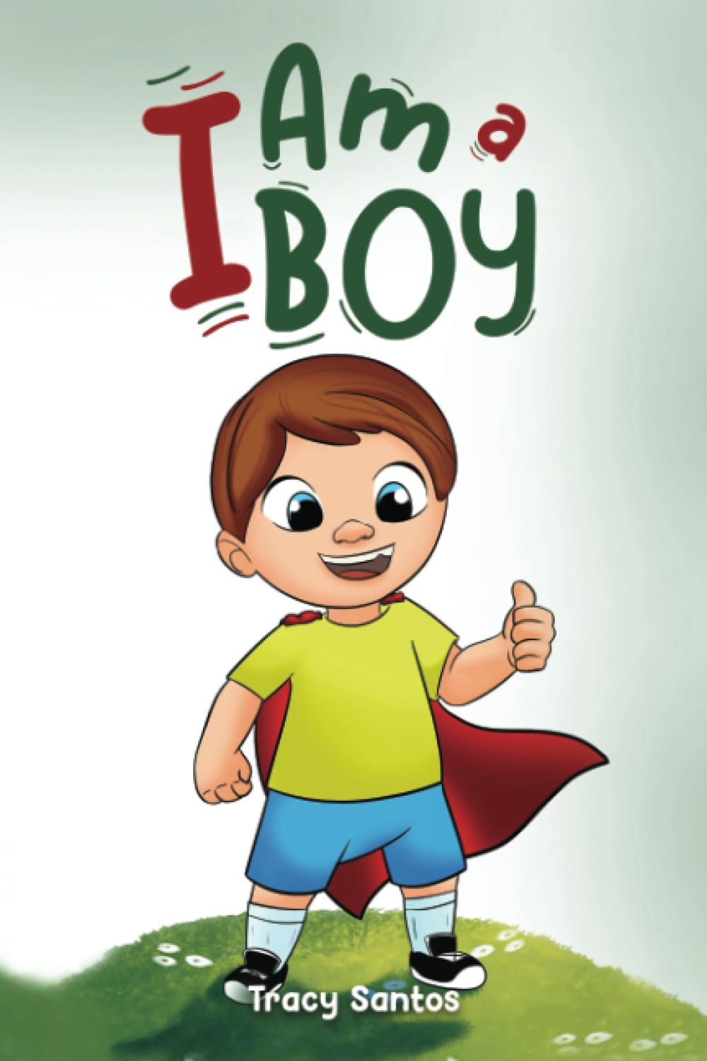 I Am A Boy: Santos, Tracy: 9798860428812: Amazon.com: Books
