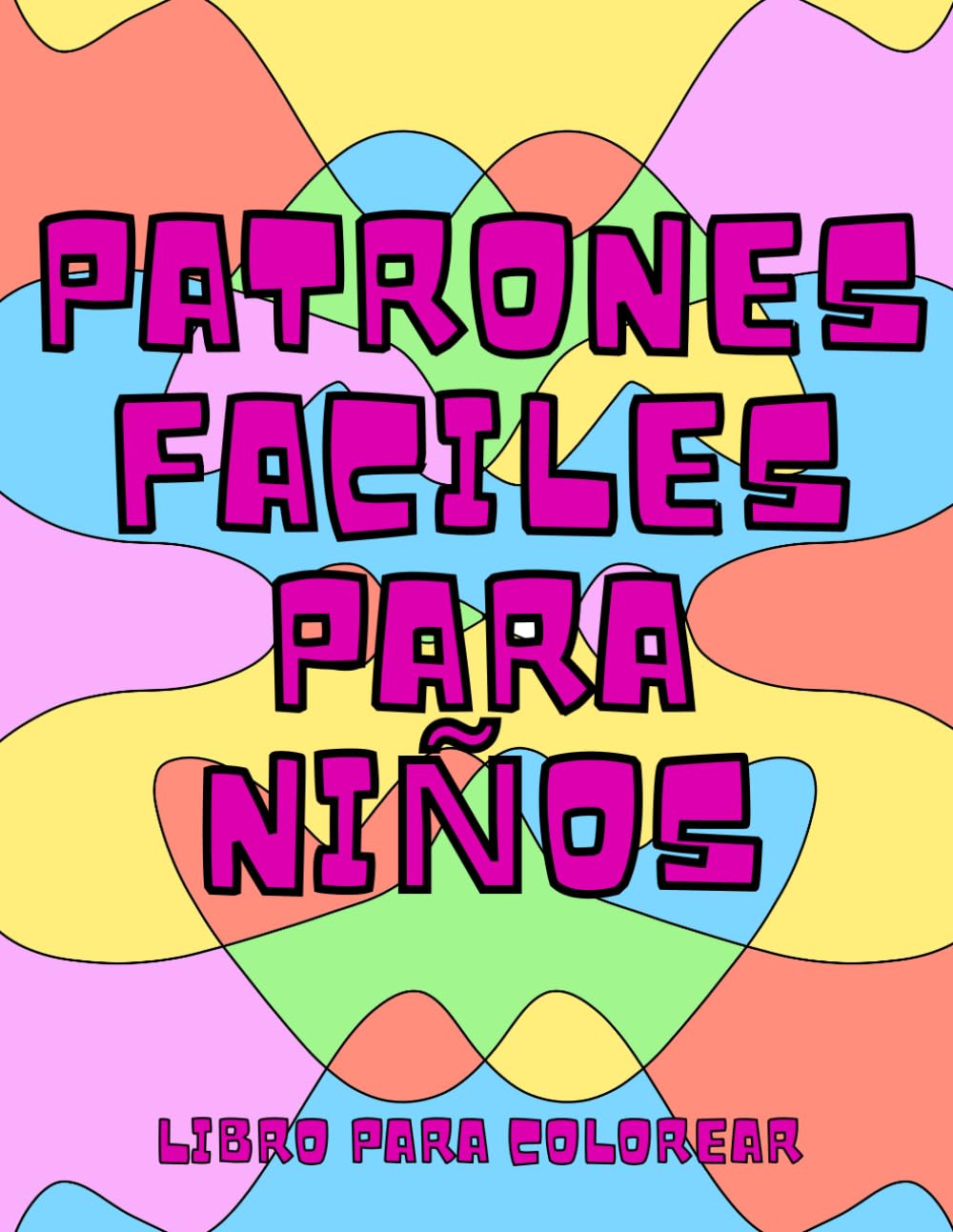 patrones faciles para niños libro para colorear: Libro de colorear con ...