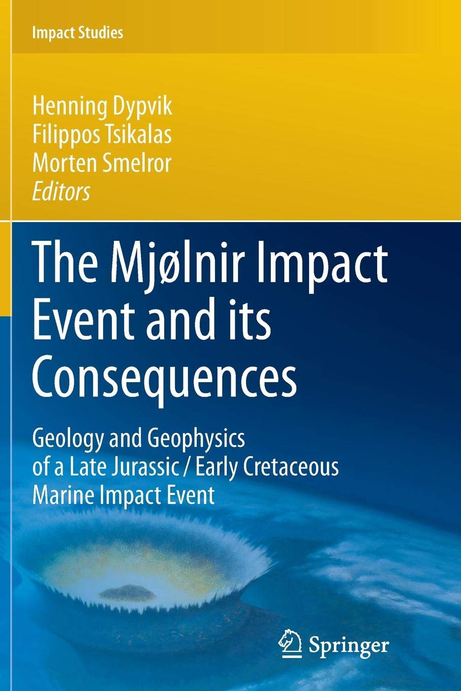 Buy The Mjølnir Impact Event and its Consequences: Geology and ...