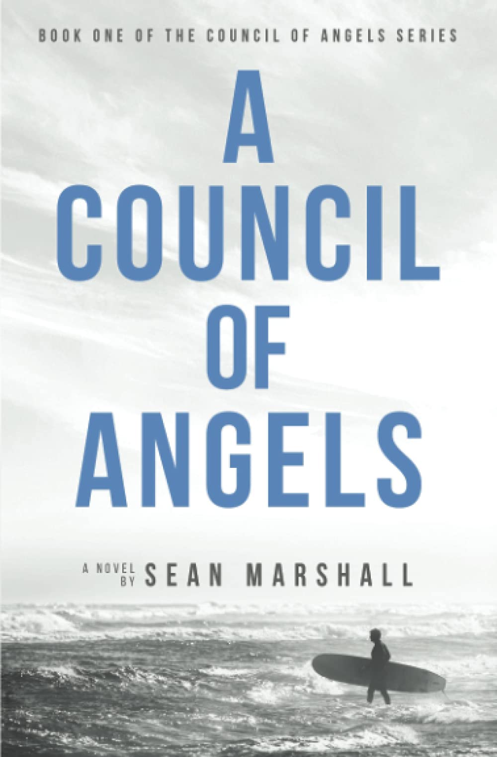 A Council of Angels: Book One of the Council of Angels Religious ...