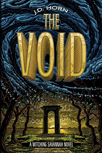 The Void (Witching Savannah Book 3) - Kindle edition by Horn, J.D ...