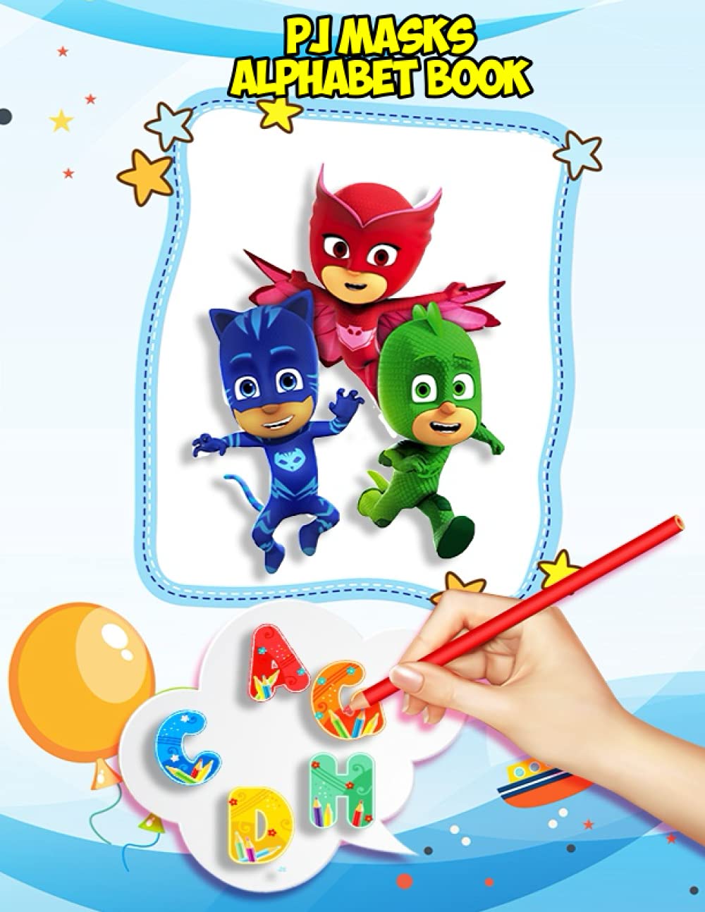 Pj Masks Alphabet Book: Pj Masks Alphabet Book for kids, tracing ...