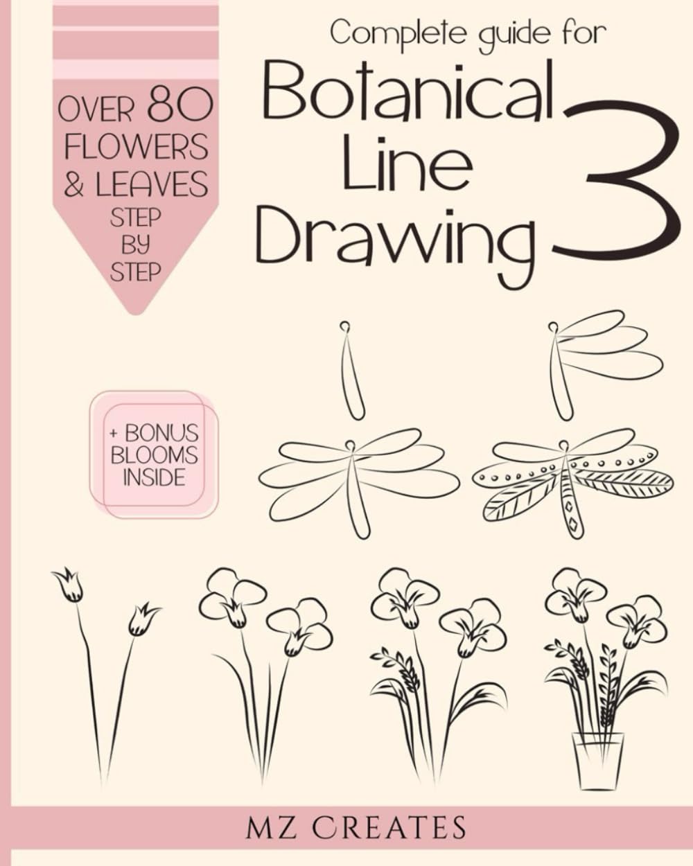 Complete Guide for Botanical Line Drawing 3: A Step-By-Step Guide How ...