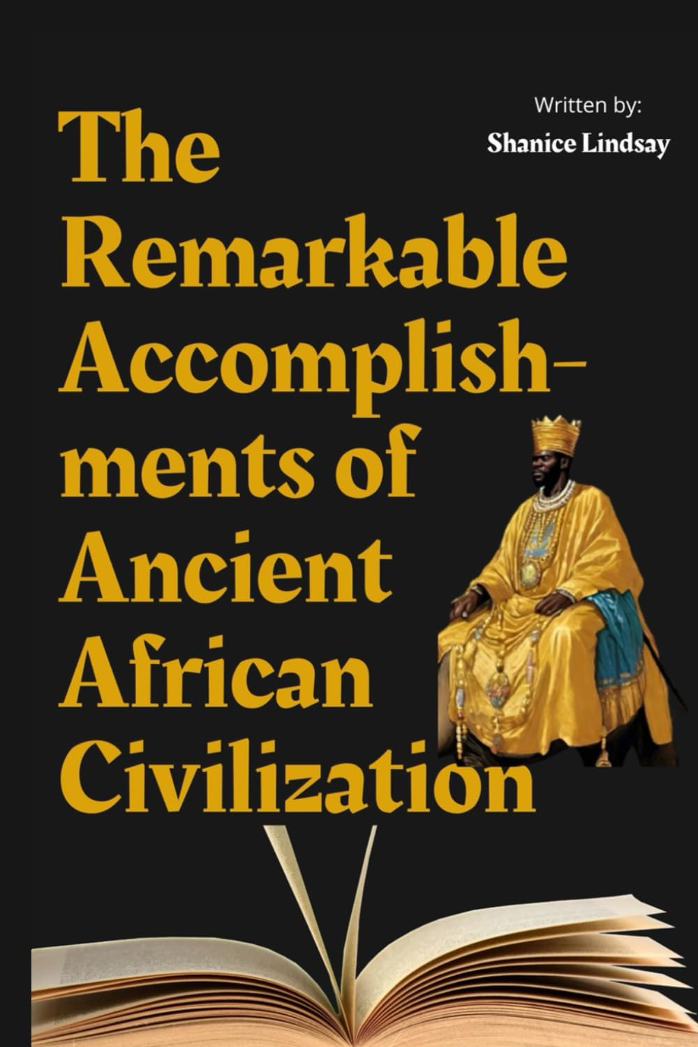 The Remarkable Accomplishments of Ancient African Civilization: Lindsay ...