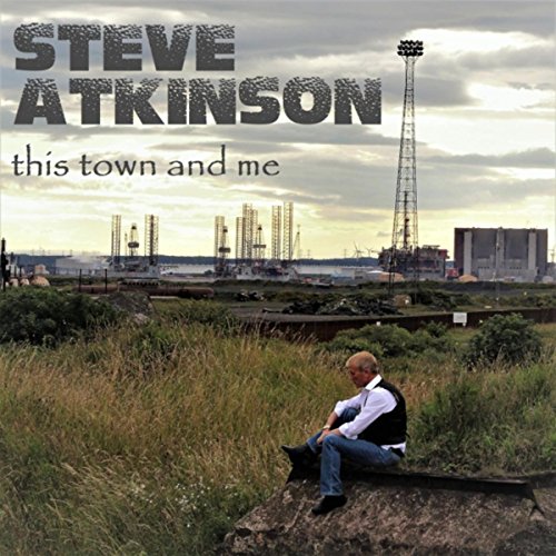 Amazon.co.jp: This Town and Me : Steve Atkinson: デジタルミュージック