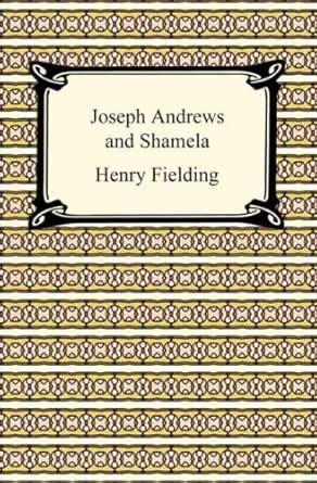 Joseph Andrews and Shamela eBook : Fielding, Henry: Amazon.ca: Kindle Store