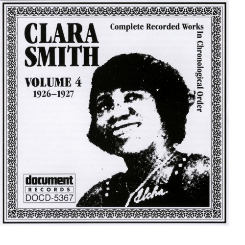 Amazon.com: Clara Smith Vol. 4 (1926-1927) : Clara Smith: Digital Music