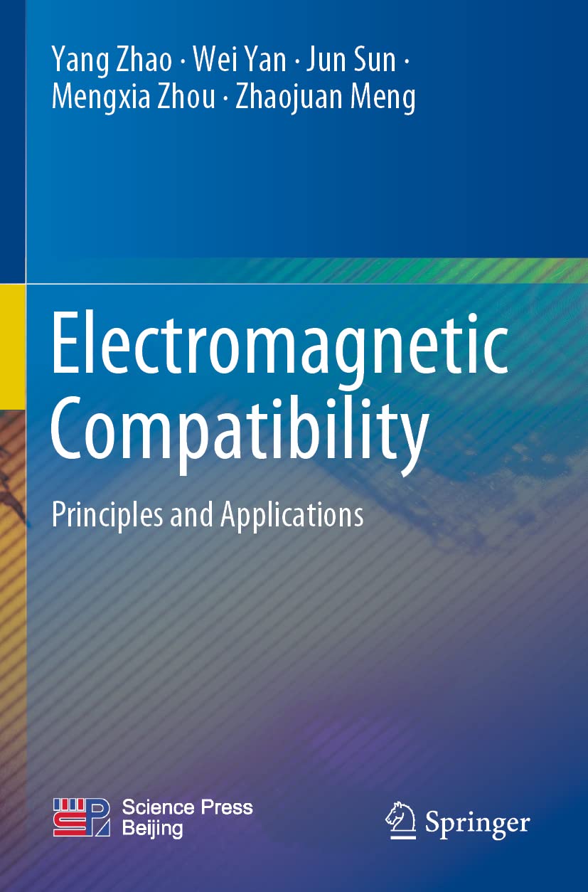 Electromagnetic Compatibility: Principles and Applications: Zhao, Yang ...