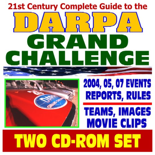 21st Century Complete Guide to the DARPA Grand Challenge: Competition ...