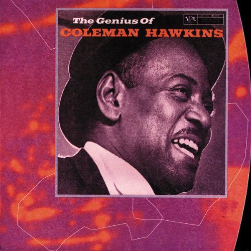 The Genius Of Coleman Hawkins By Coleman Hawkins (2010-08-09) - Amazon ...