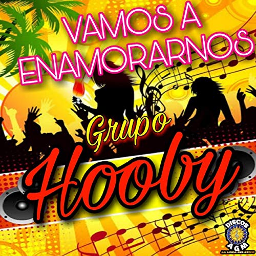 Play Vamos A Enamorarnos by Grupo Hooby on Amazon Music