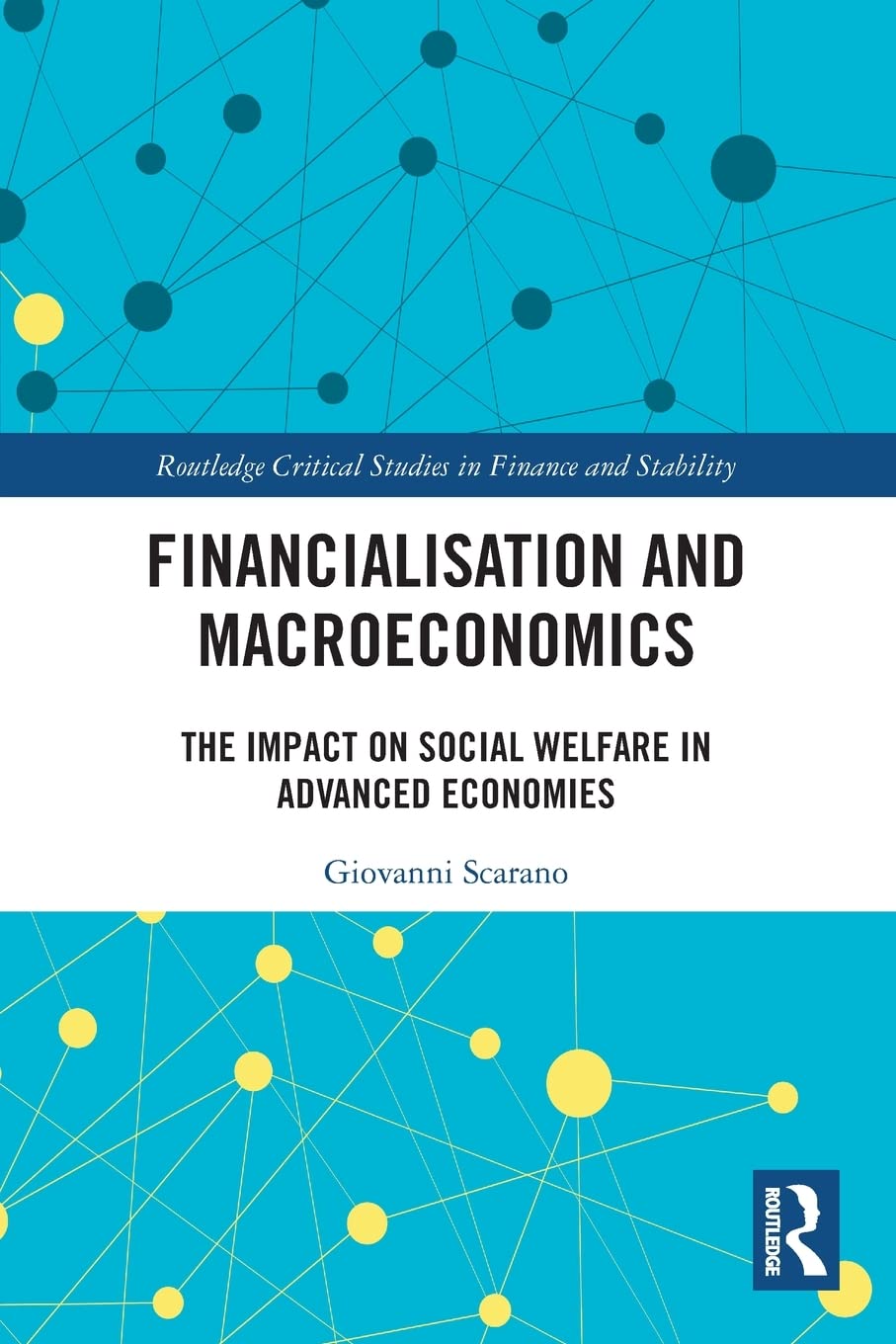 Financialization and Macroeconomics (Routledge Critical Studies in ...