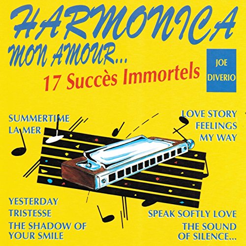 Amazon.com: Harmonica mon amour : 17 succès immortels : Joe Diverio ...
