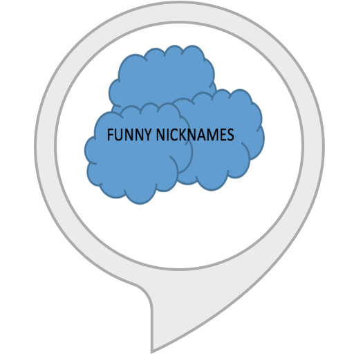 Amazon.com: Funny Nicknames : Alexa Skills