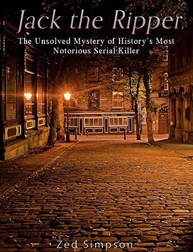 Amazon.com: Jack the Ripper: The Unsolved Mystery of History’s Most ...