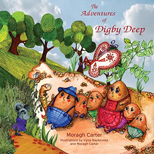 The Adventures of Digby Deep - Kindle edition by Carter, Moragh, Carter ...