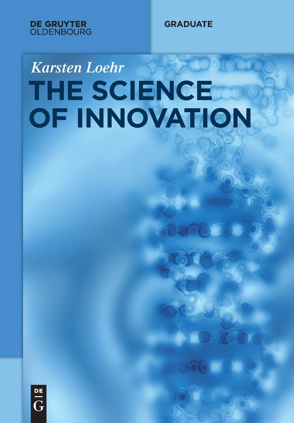 The Science of Innovation: A Comprehensive Approach for Innovation ...