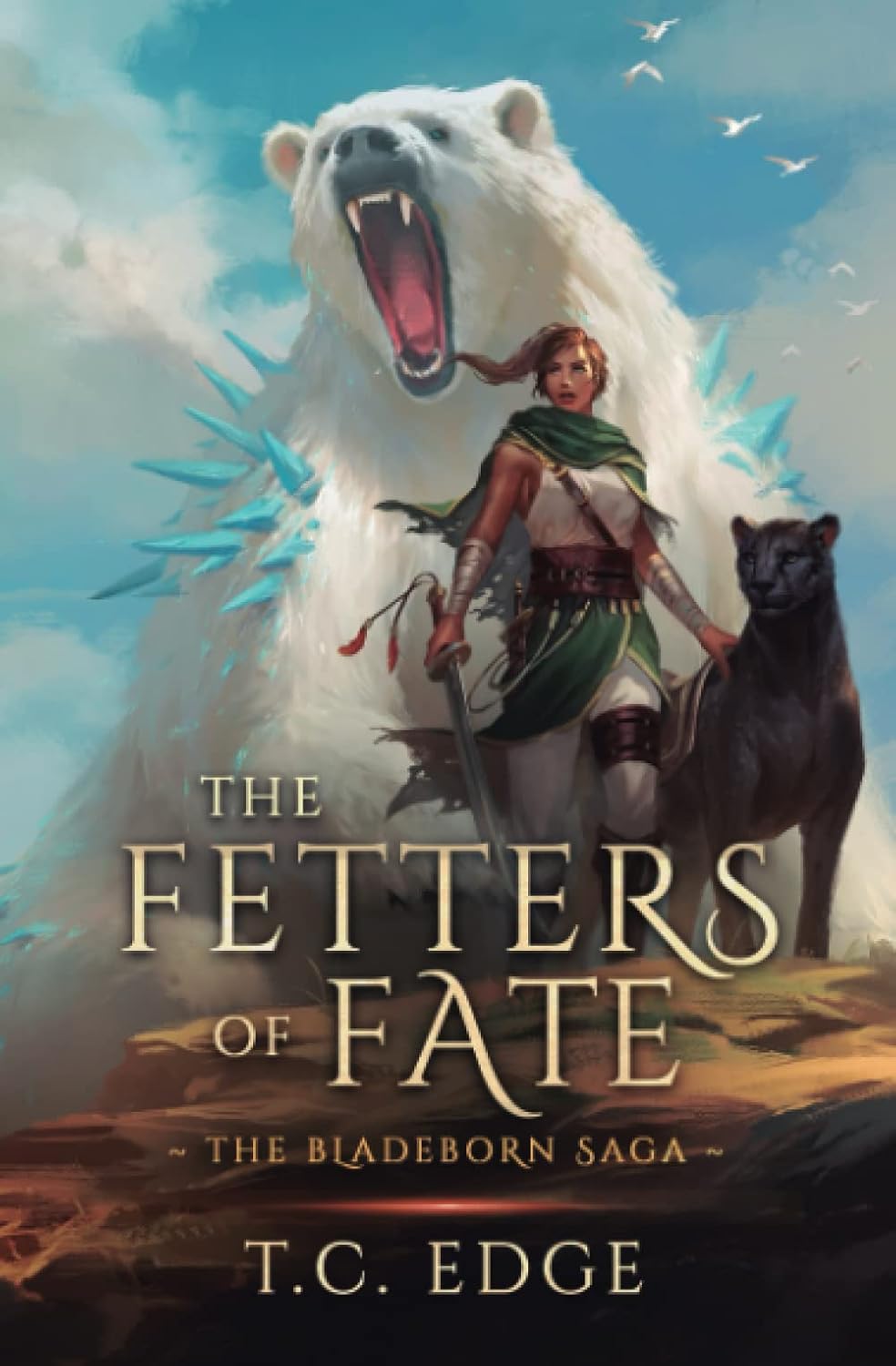 The Fetters of Fate: The Bladeborn Saga, Book Five: Edge, T.C ...