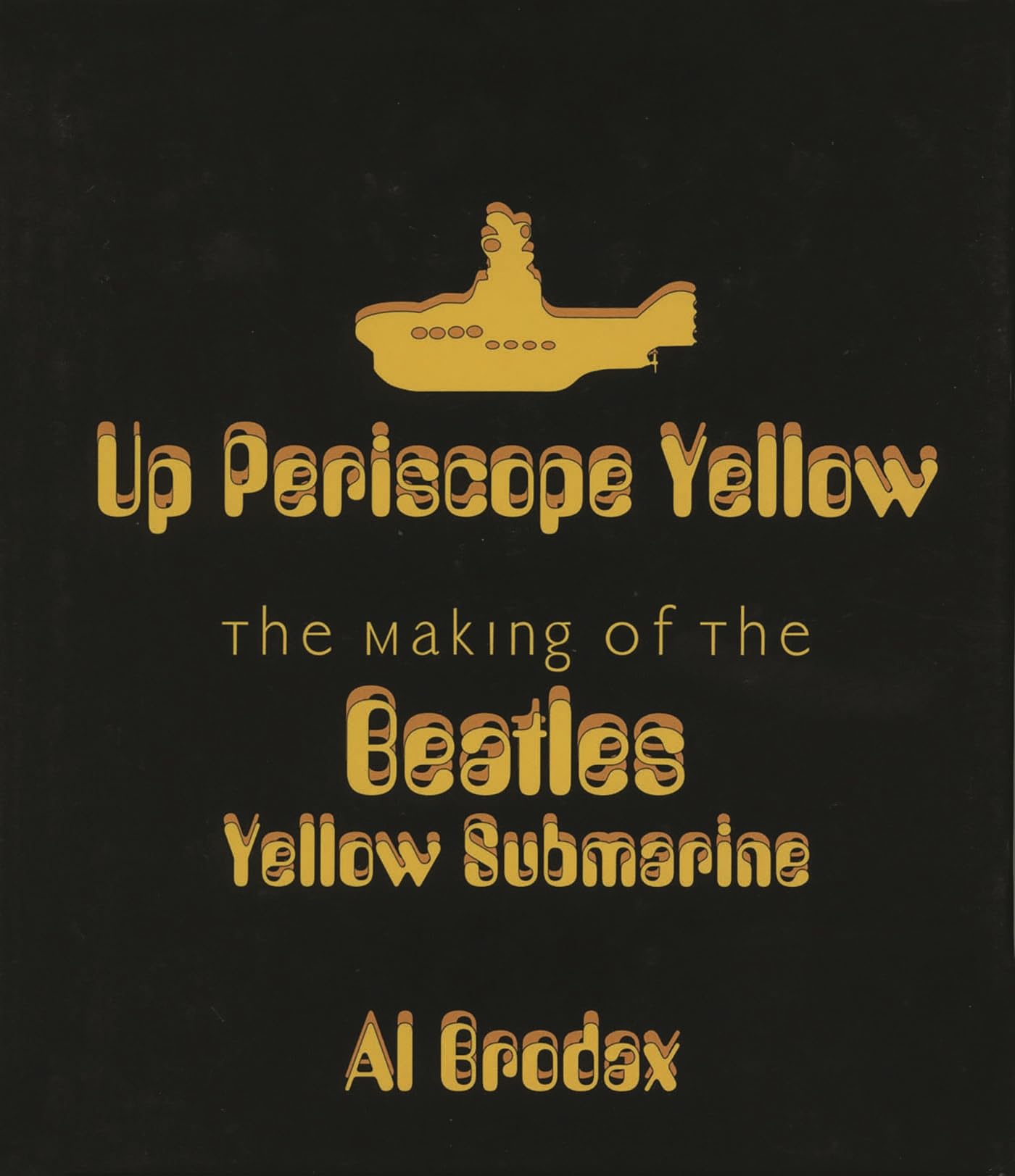 Snapklik.com : Up Periscope Yellow: The Making Of The Beatles Yellow ...