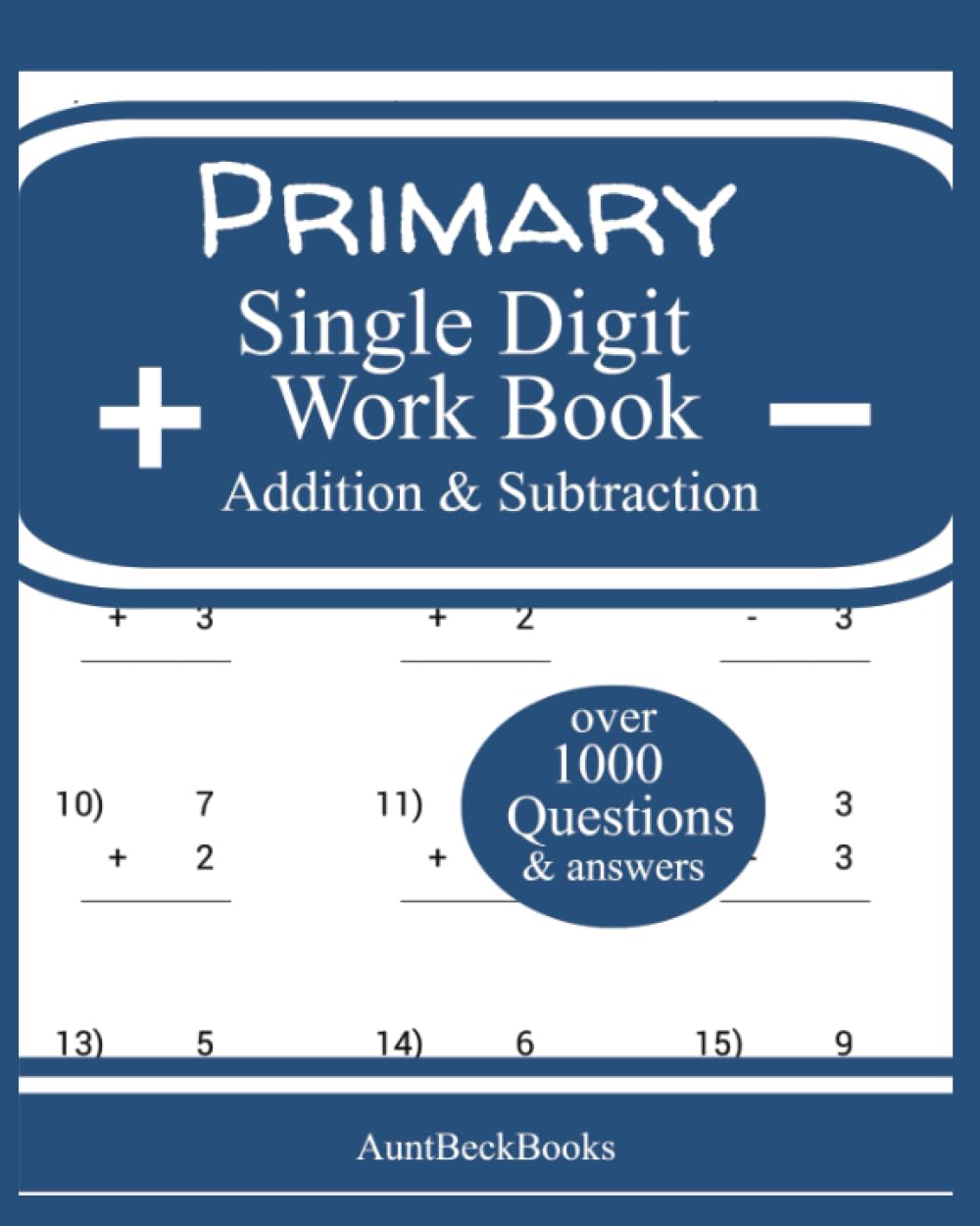 Primary Single Digit Work Book: Kids basic math workbook add and ...