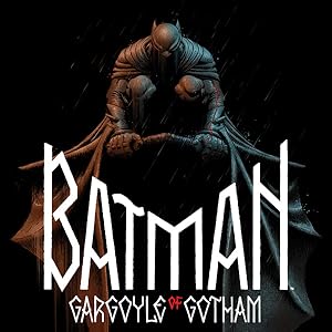 Amazon.com: Batman: Gargoyle of Gotham (2023-) #1: Noir Edition eBook : Grampa, Rafael, Grampa ...