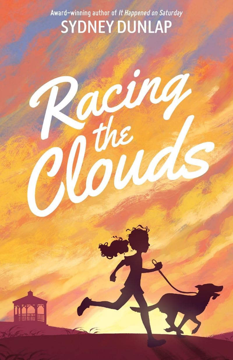 Racing the Clouds: Sydney Dunlap: 9781631639166: Amazon.com: Books