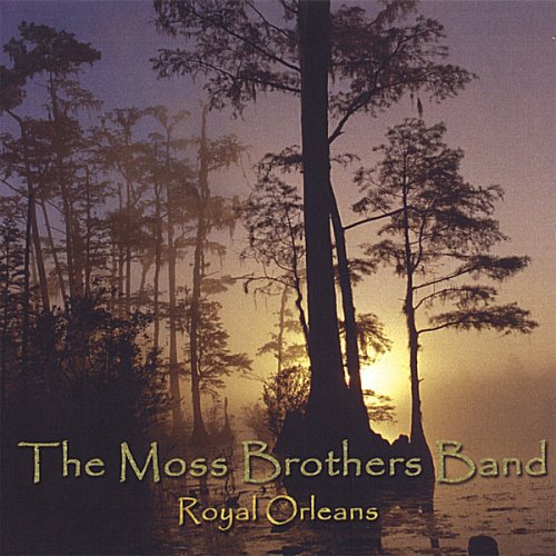 MOSS BROTHERS BAND - Royal Orleans - Amazon.com Music