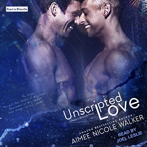 Unscripted Love: Road to Blissville Series, Book 1 (Audio Download ...