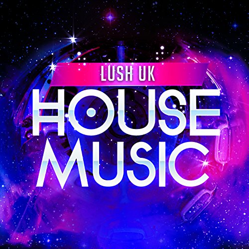 Amazon.co.jp: Lush Uk House Music : UK House Music: デジタルミュージック