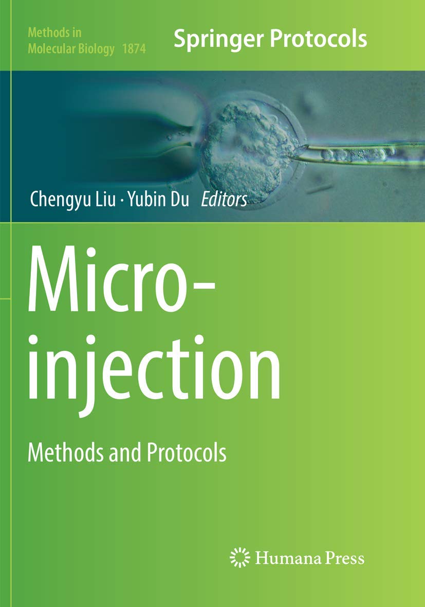 Microinjection: Methods and Protocols (Methods in Molecular Biology ...
