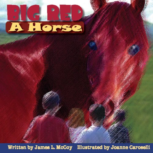 Big Red - A Horse: McCoy, James L.: 9780915941063: Amazon.com: Books