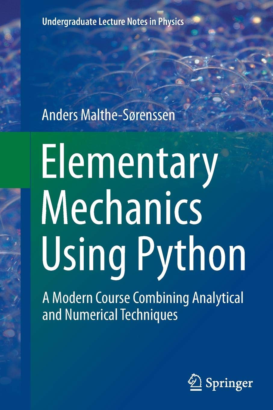 Buy Elementary Mechanics Using Python: A Modern Course Combining Analytical and Numerical ...