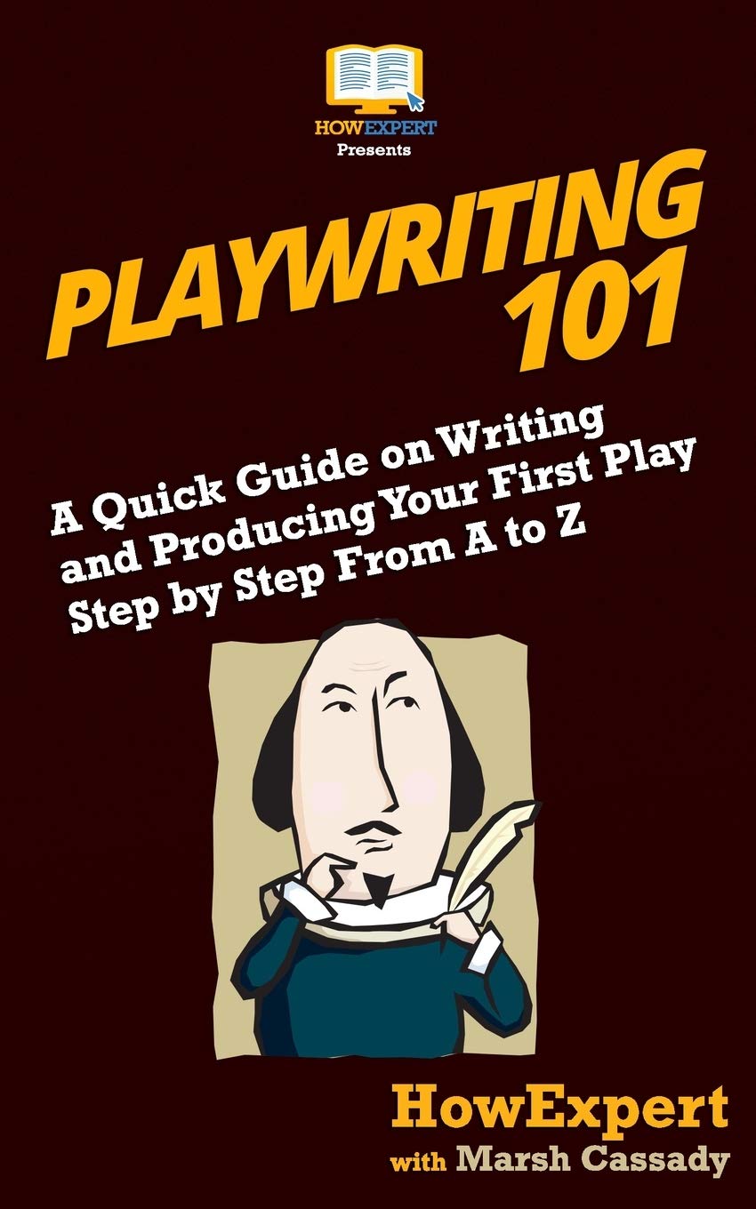 Playwriting 101: A Quick Guide on Writing and Producing Your First Play ...