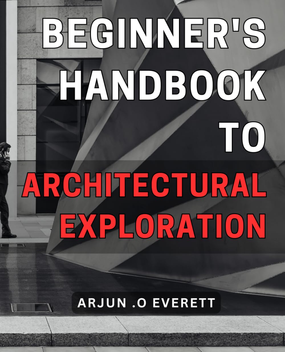 Amazon.com: Beginner's Handbook to Architectural Exploration: Discover ...