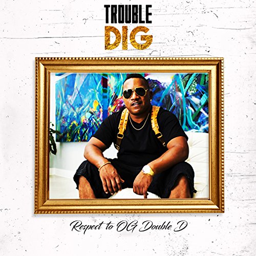 Play Dig by Trouble on Amazon Music