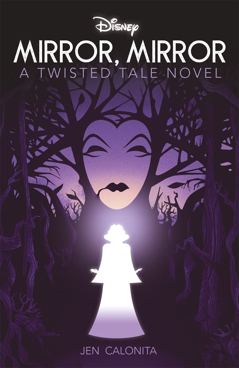 Disney Princess Snow White: Mirror, Mirror (Twisted Tales) : Calonita ...