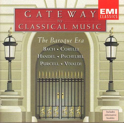 Gateway to Classical Music - Gateway to Classical Music: The Baroque ...