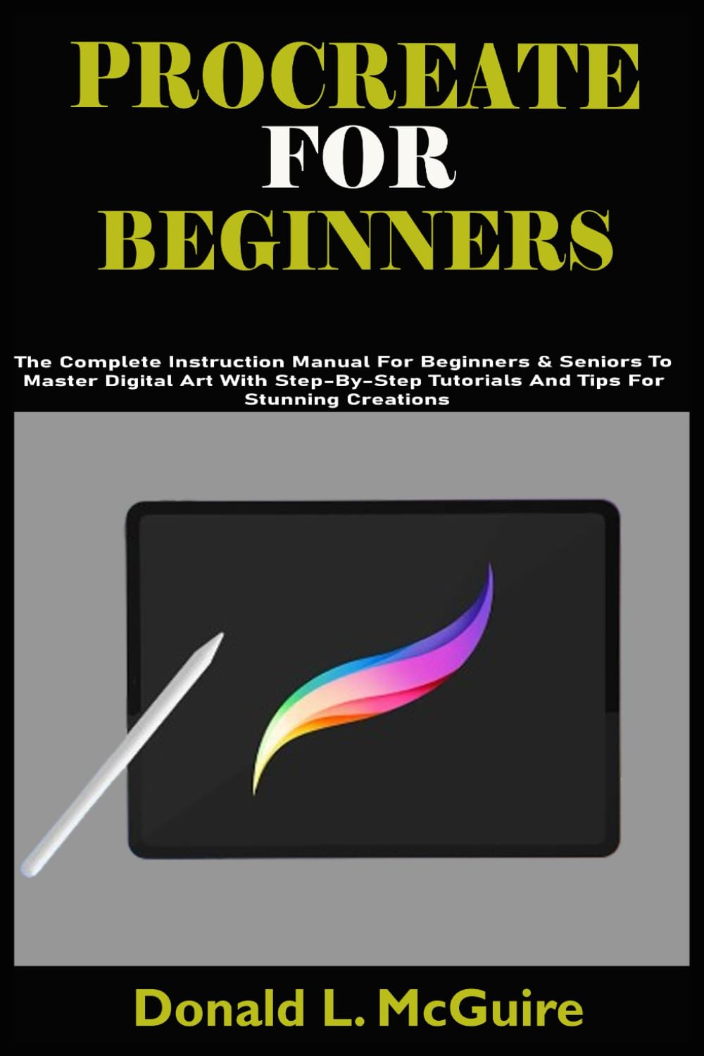 Amazon.com: PROCREATE FOR BEGINNERS: The Complete Instruction Manual ...