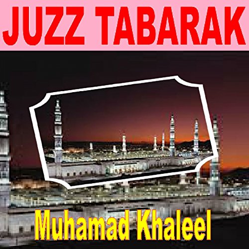 Amazon.com: Juzz Tabarak : Muhamad Khaleel: Digital Music