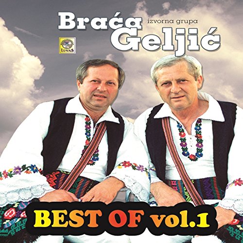 Braca Geljic Best of Vol. 1 by Braca Geljic on Amazon Music - Amazon.co.uk