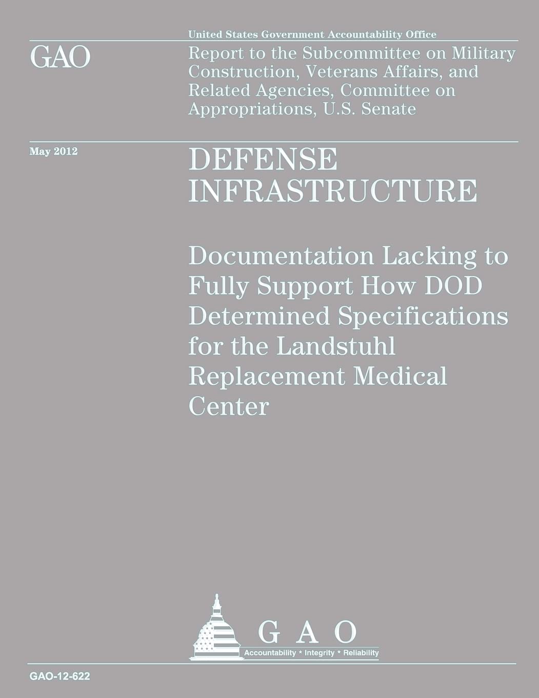 Defense Infrastructure: Documentation Lacking to Fully Support How DOD ...