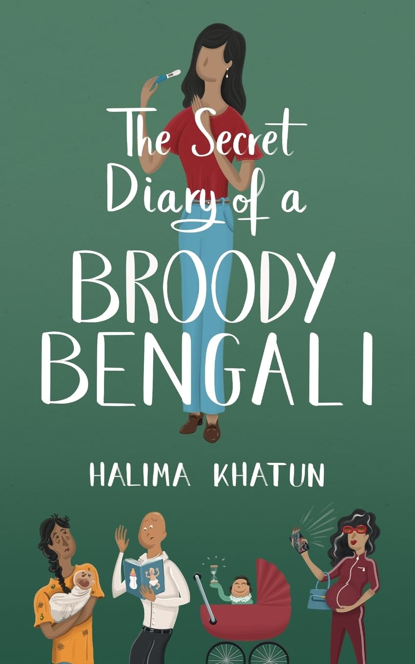 The Secret Diary of a Broody Bengali: laugh-out-loud romcom like you've never read before ...