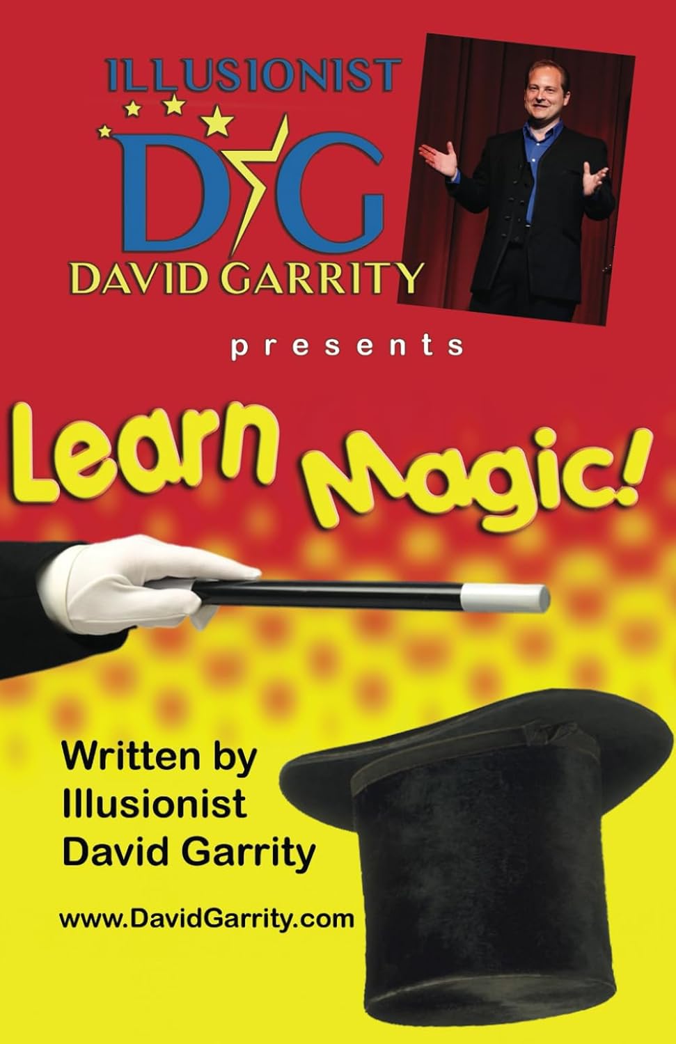 Learn Magic Book with Illusionist David Garrity: More than 50 easy-to ...
